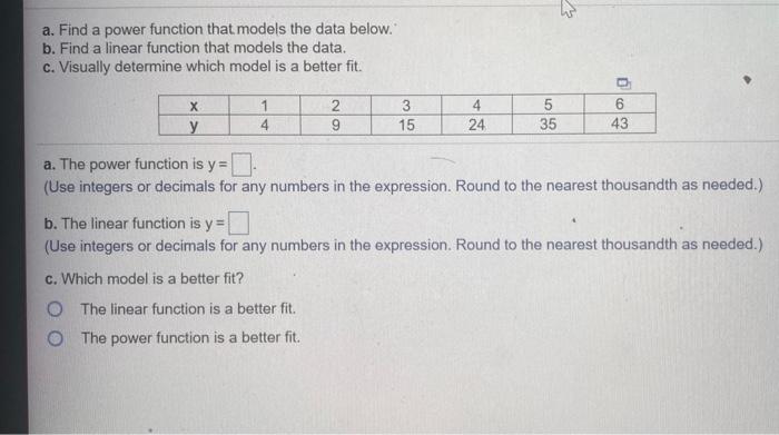 Solved a. Find a power function that models the data below. | Chegg.com