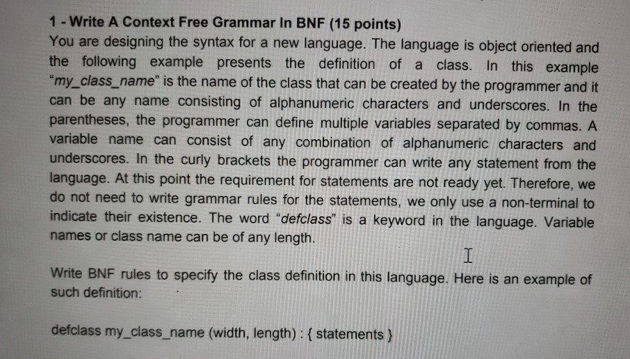 Solved 1 - Write A Context Free Grammar In BNF (15 points) | Chegg.com