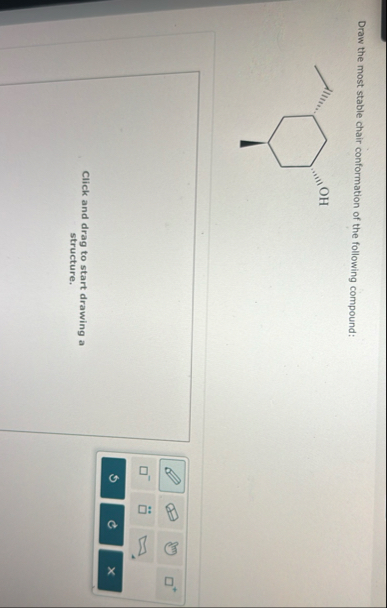 Solved Draw the most stable chair conformation of the | Chegg.com