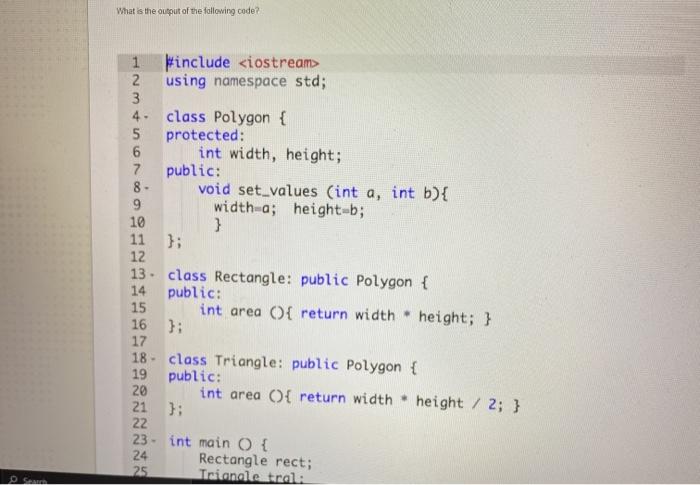 Solved What is the output of the following code? 1 #include | Chegg.com