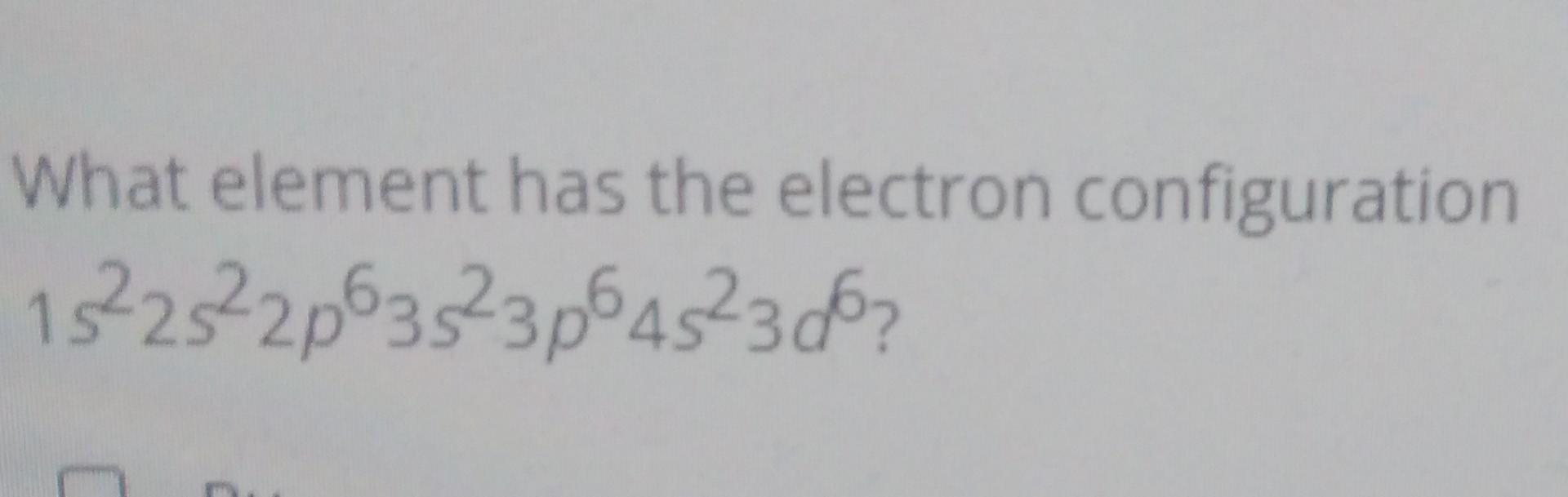 Solved What element has the electron configuration | Chegg.com