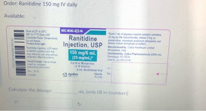 Solved Order: Ranitidine 150mg IV daily Available: Calculate | Chegg.com