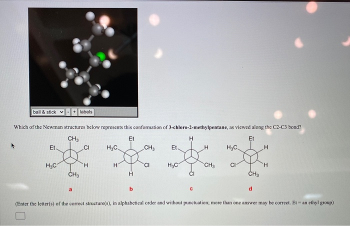 Solved ball & stick + labels Which of the Newman structures | Chegg.com
