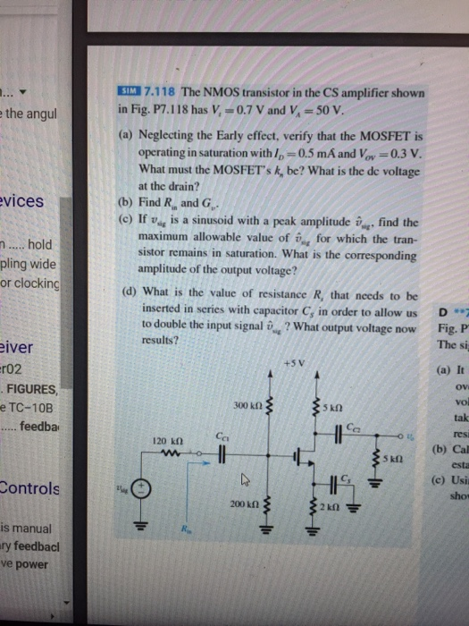 Solved SIM 7.118 The NMOS transistor in the CS amplifier | Chegg.com