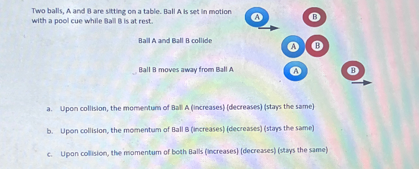 Solved Two balls, A and B are sitting on a table. Ball A is | Chegg.com