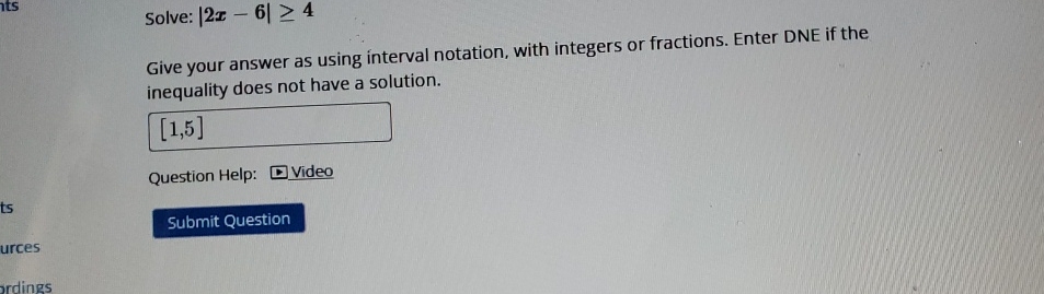 Solved Solve: |2x-6|≥4Give your answer as using interval | Chegg.com