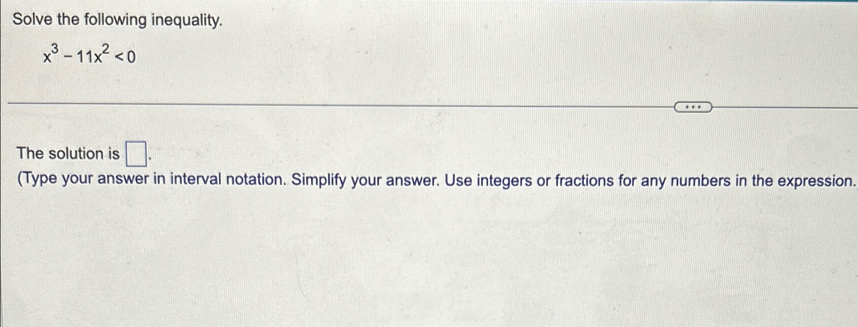 Solved Solve the following inequality.x3-11x2