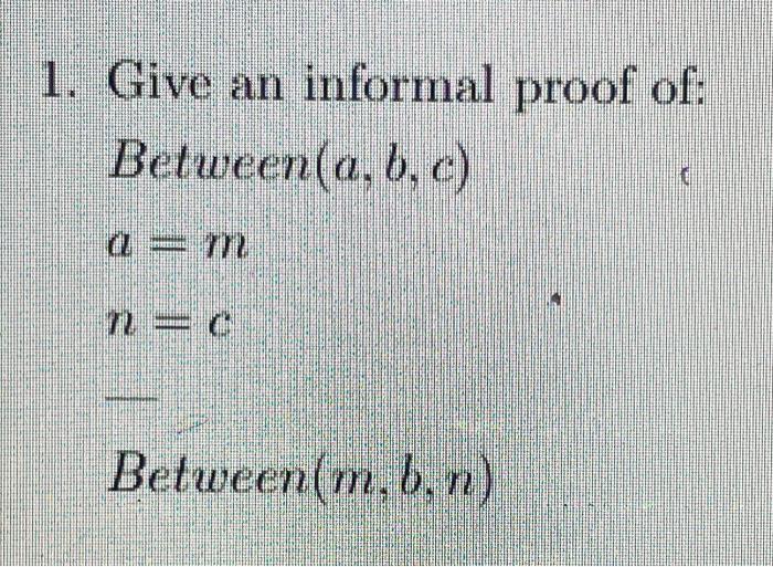Can someone help me do an informal proof for this | Chegg.com