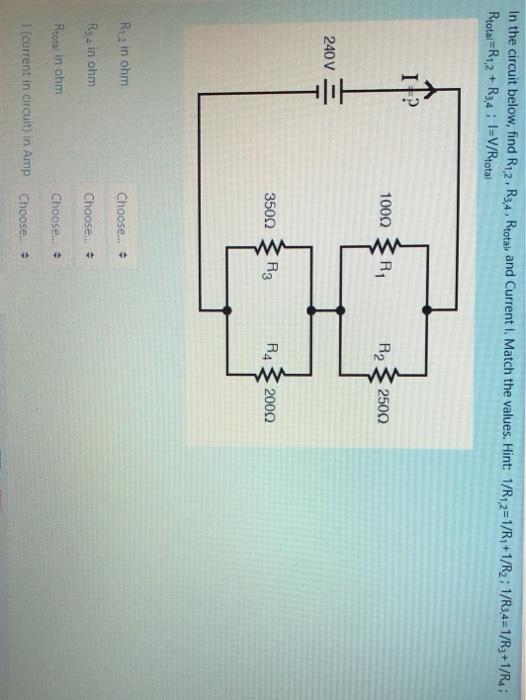 Solved in the circuit below, find R1,2 , R3,4, Rtotal, and | Chegg.com