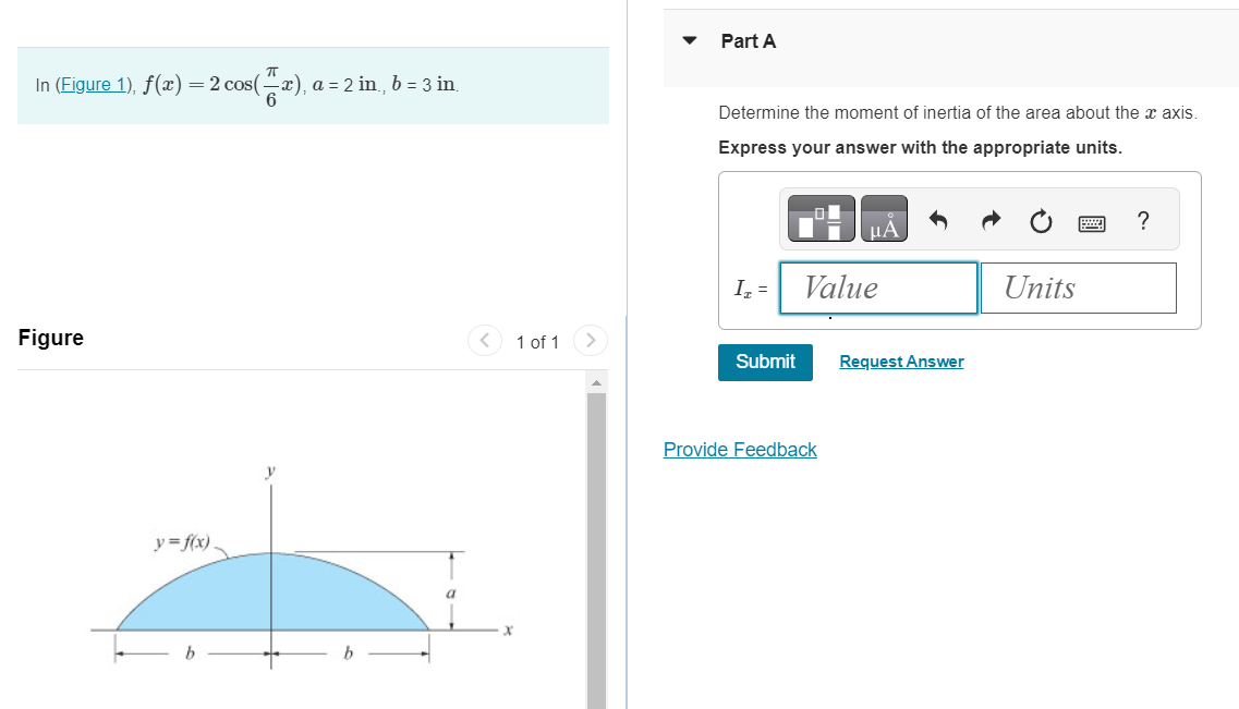 Solved In (Figure 1), ﻿f(x)=2 ﻿cos((pi /6 )x), ﻿a=2 ﻿in., | Chegg.com