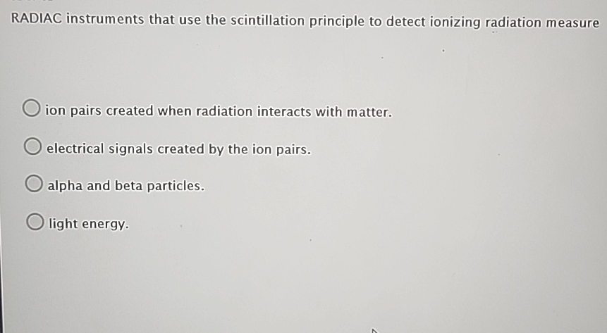 Solved RADIAC instruments that use the scintillation | Chegg.com