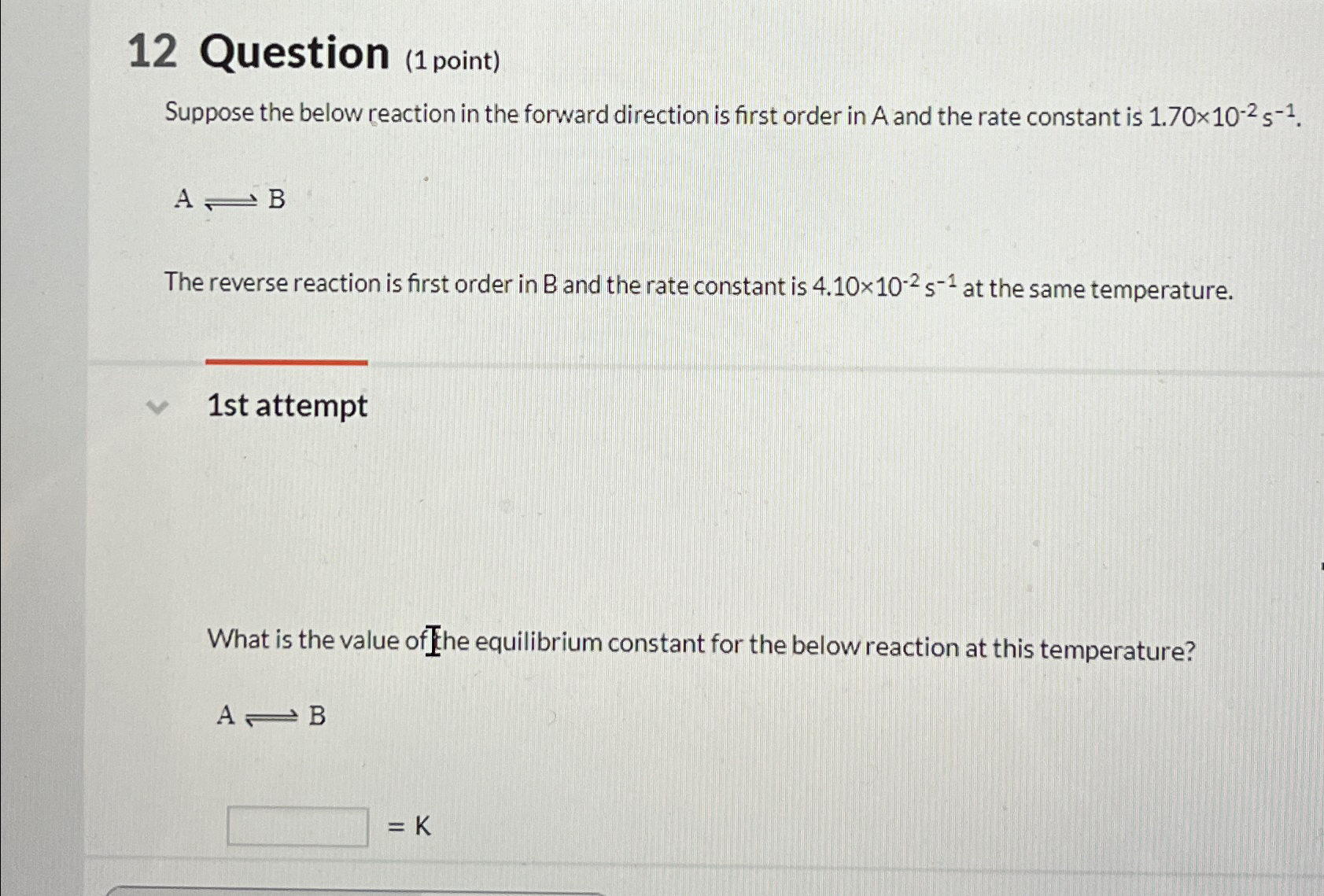 Solved 12 ﻿Question (1 ﻿point)Suppose the below reaction in | Chegg.com