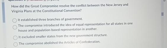 Solved How did the Great Compromise resolve the conflict | Chegg.com