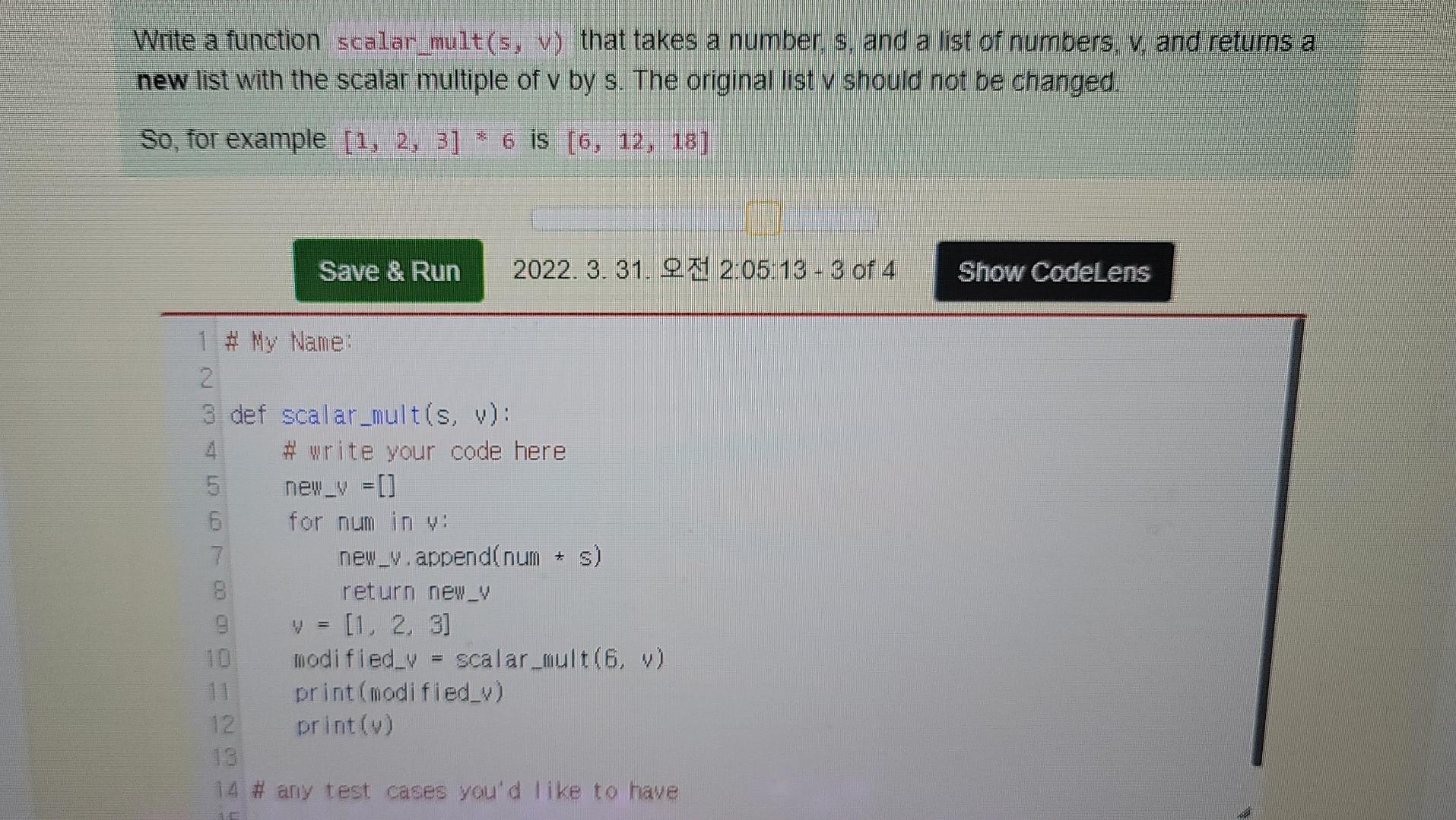Solved Write a function scalar_mult(s, v) that takes a | Chegg.com