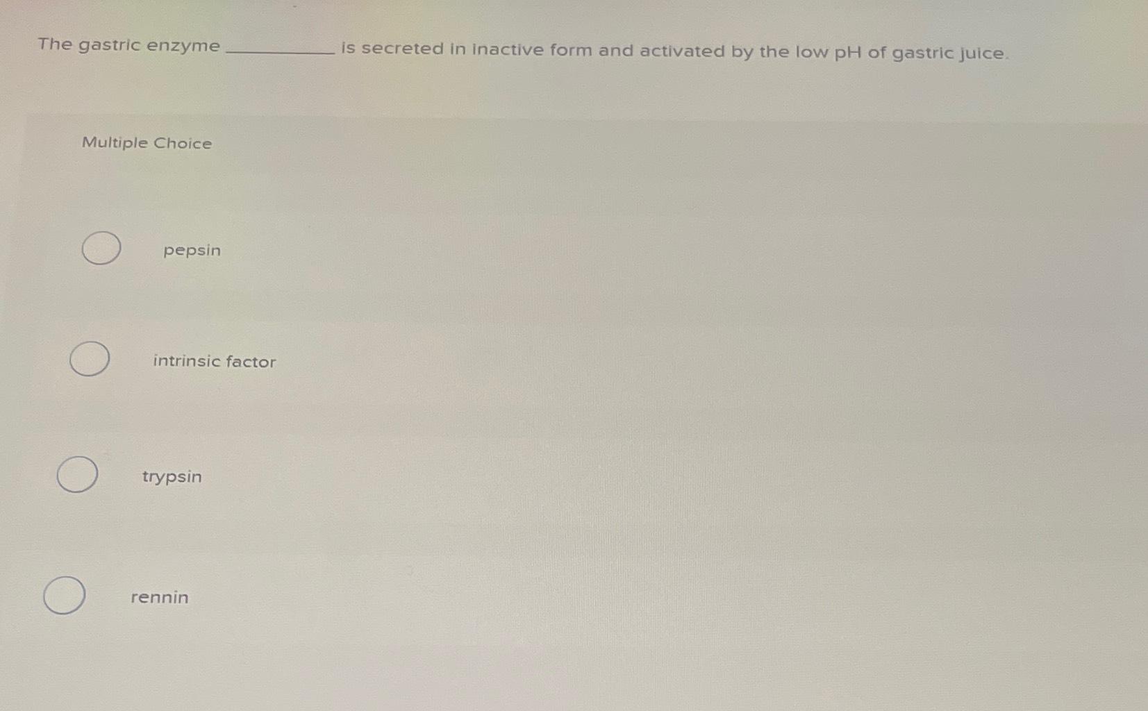 Solved The gastric enzyme is secreted in inactive form and | Chegg.com