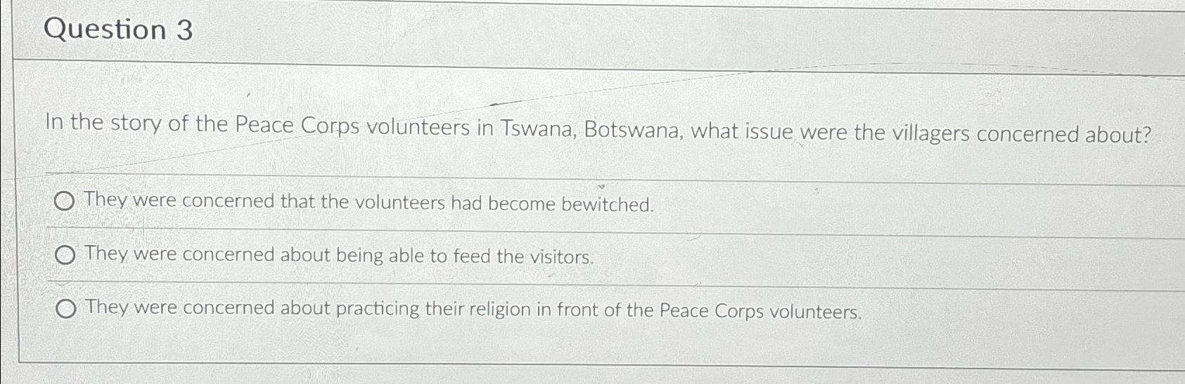 Solved Question 3In the story of the Peace Corps volunteers | Chegg.com