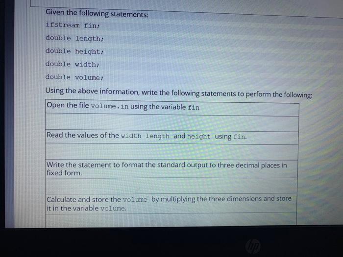 Given the following statements: ifstream fin; double | Chegg.com