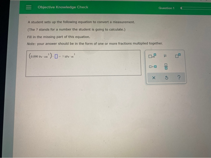 Solved Objective Knowledge Check Question 1 A student sets | Chegg.com