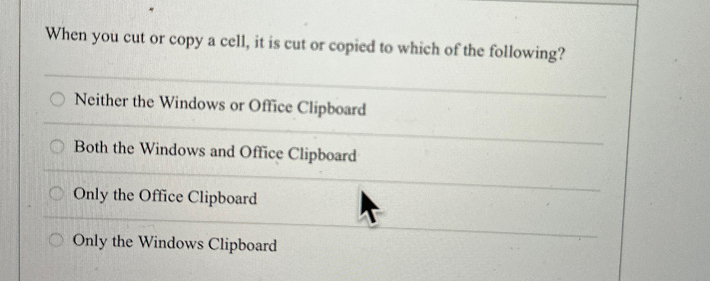 Solved When you cut or copy a cell, it is cut or copied to | Chegg.com