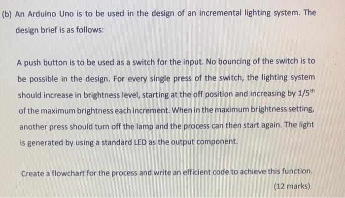 Solved b) An Arduino Uno is to be used in the design of an | Chegg.com