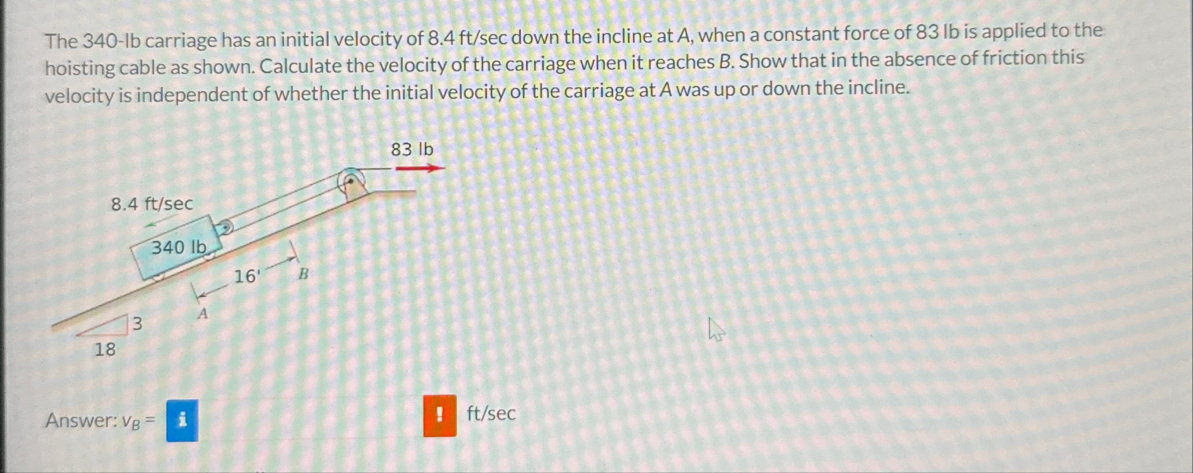 The 340-lb ﻿carriage has an initial velocity of | Chegg.com