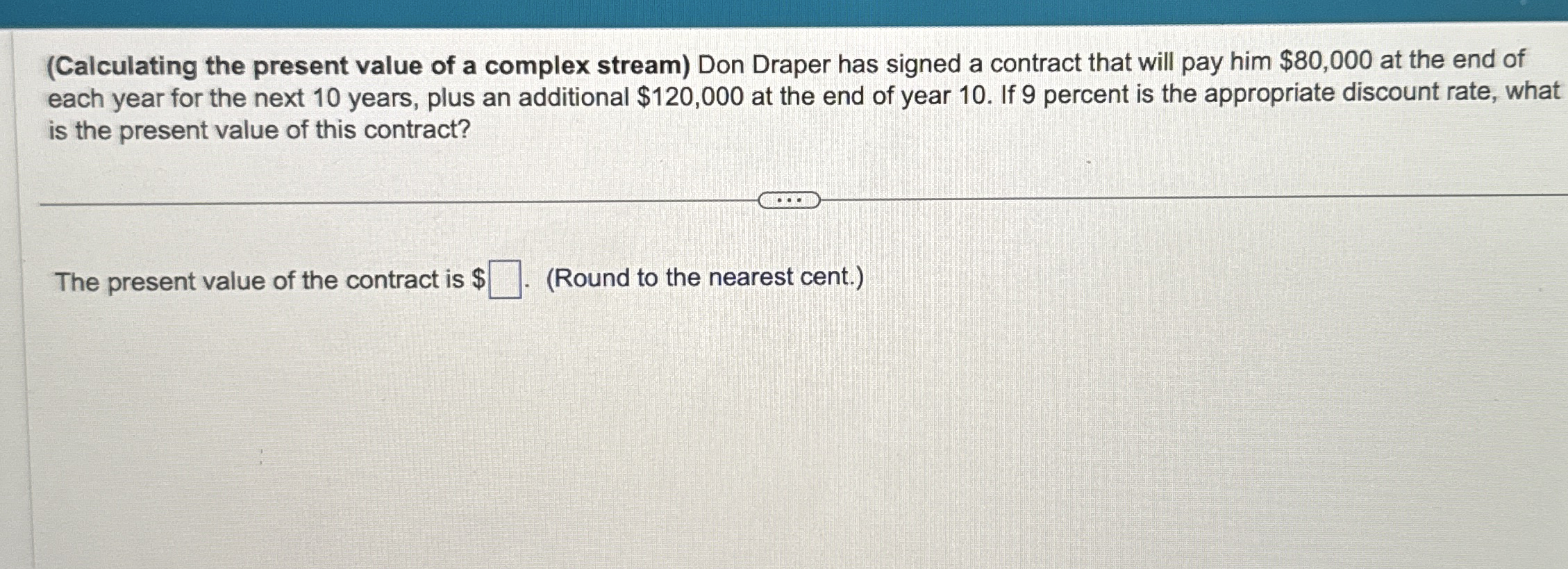 Solved (Calculating the present value of a complex stream) | Chegg.com