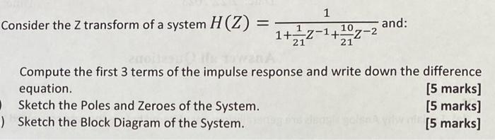 Solved Consider the Z transform of a system | Chegg.com