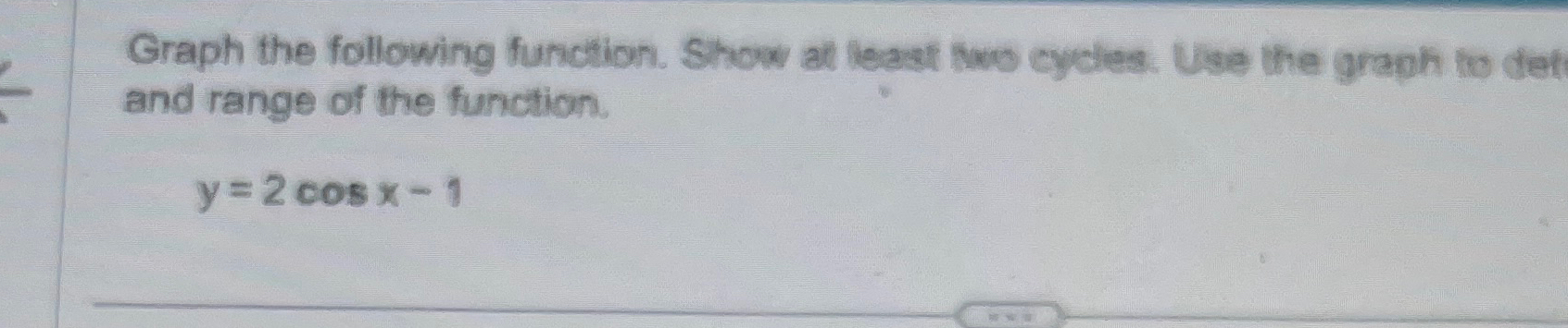Solved Graph the following function. Show at least kwo | Chegg.com Solved Graph the following function. Show at least kwo | Chegg.com