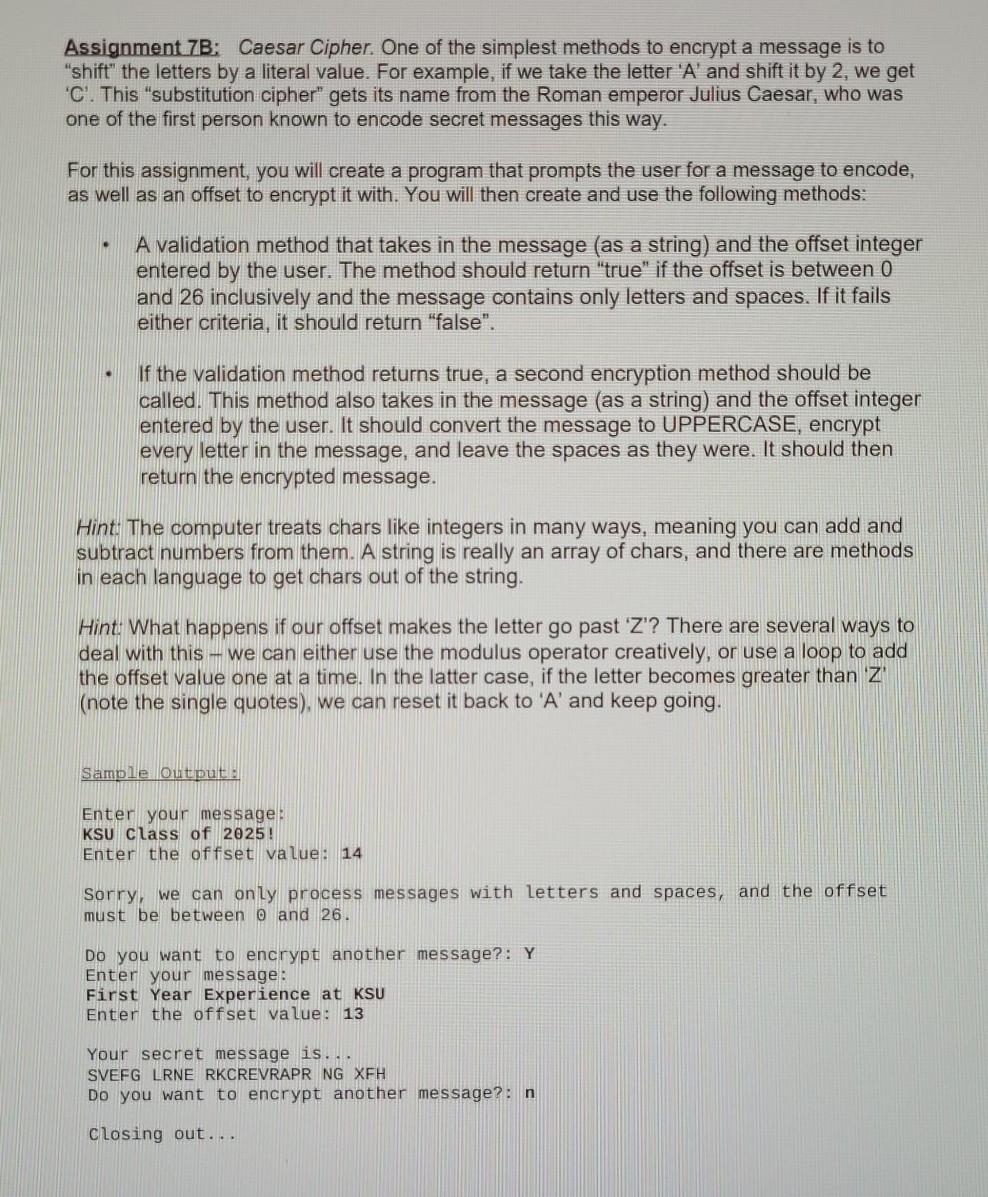 Solved Assignment 7B: Caesar Cipher. One of the simplest | Chegg.com