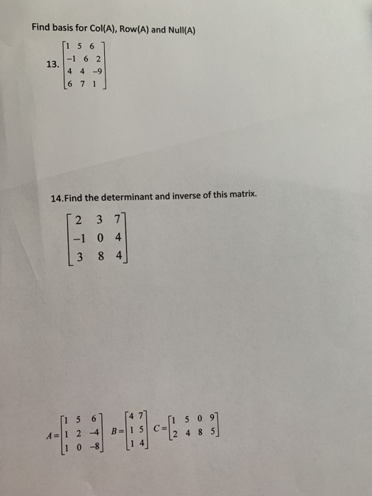 Solved Find basis for Col(A), Row(A) and Null(A) (1 56 13. | Chegg.com