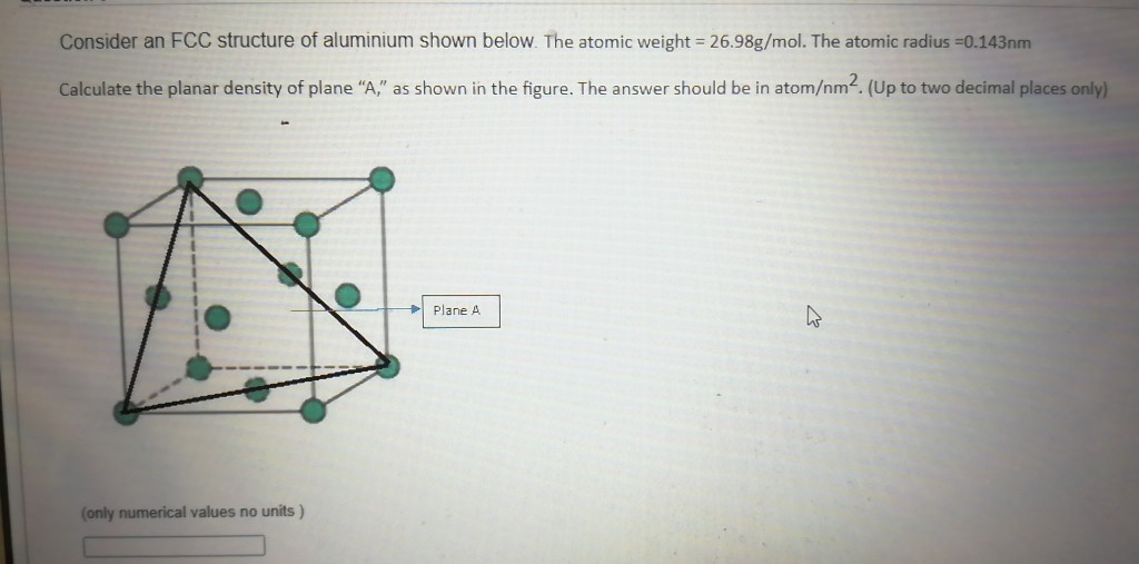 Solved Consider an FCC structure of aluminium shown below. | Chegg.com