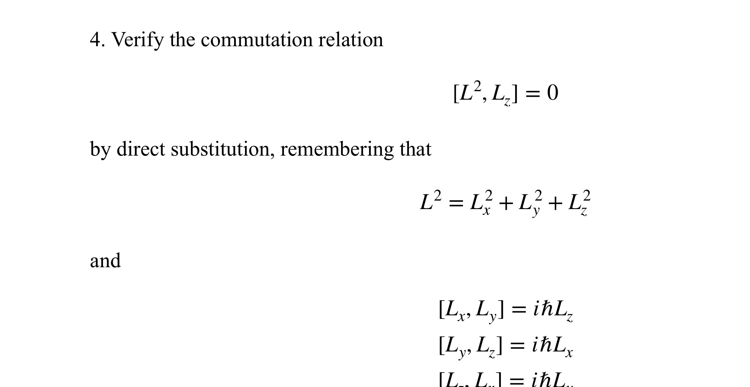 Verify the commutation relation[L2,Lz]=0by direct | Chegg.com