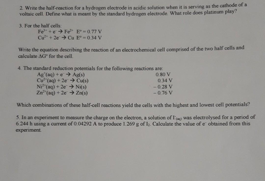 Solved 2. Write the half-reaction for a hydrogen electrode | Chegg.com