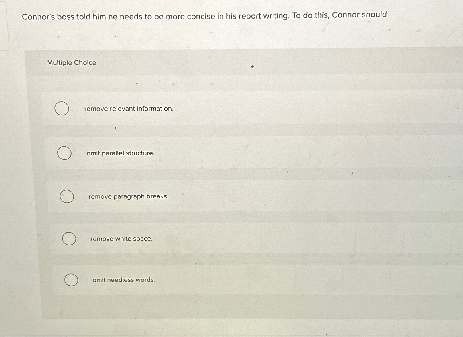 Solved Connor's boss told him he needs to be more concise in | Chegg.com