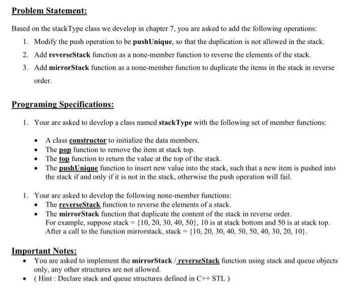 Solved Problem Statement: Based on the stackType class we | Chegg.com