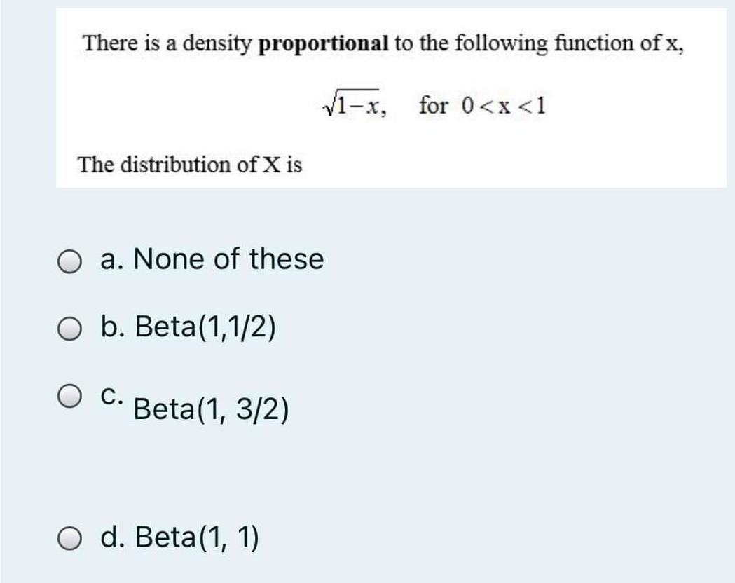 Solved There is a density proportional to the following | Chegg.com