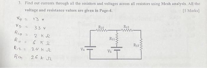 Solved 3. Find out currents through all the resistors and | Chegg.com