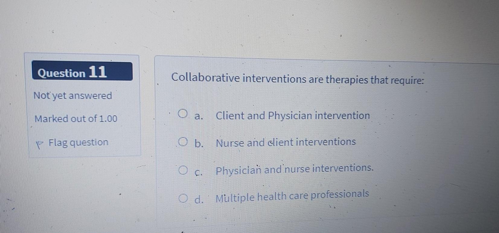 Solved Question 11 Collaborative interventions are therapies | Chegg.com