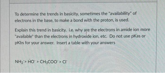 Solved To determine the trends in basicity, sometimes the | Chegg.com