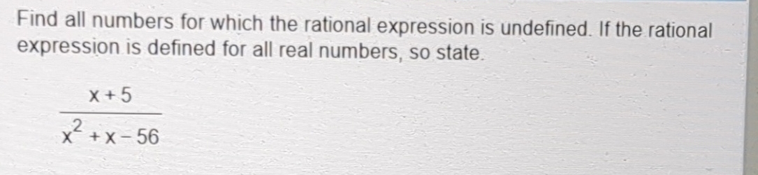 Solved Find all numbers for which the rational expression is | Chegg.com