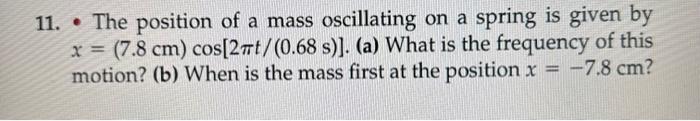 Solved 1. - The position of a mass oscillating on a spring | Chegg.com
