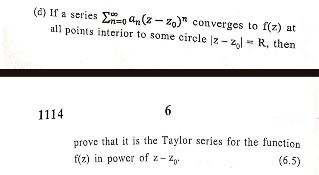 Solved (d) ﻿If a series ∑n=0∞an(z-z0)n ﻿converges to f(z) | Chegg.com