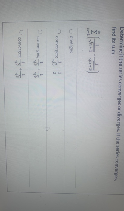 Solved Determine if the series converges or diverges. If the | Chegg.com