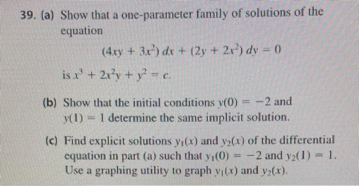 Solved (a) Show that a one-parameter family of solutions of | Chegg.com