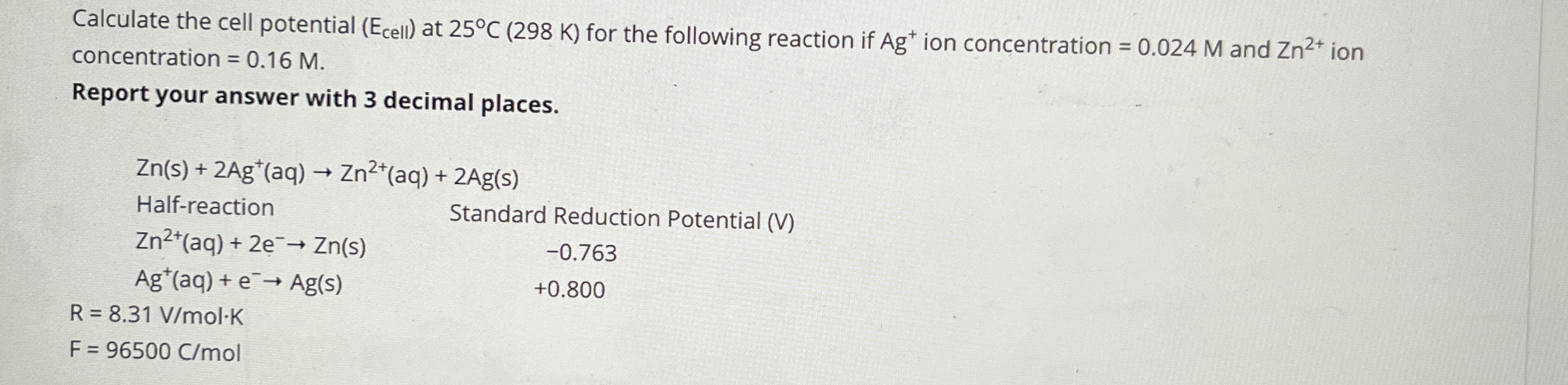 Solved Calculate the cell potential (Ecell ) ﻿at 25°C(298K) | Chegg.com