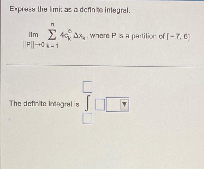Solved Express the limit as a definite integral. n 6 lim | Chegg.com