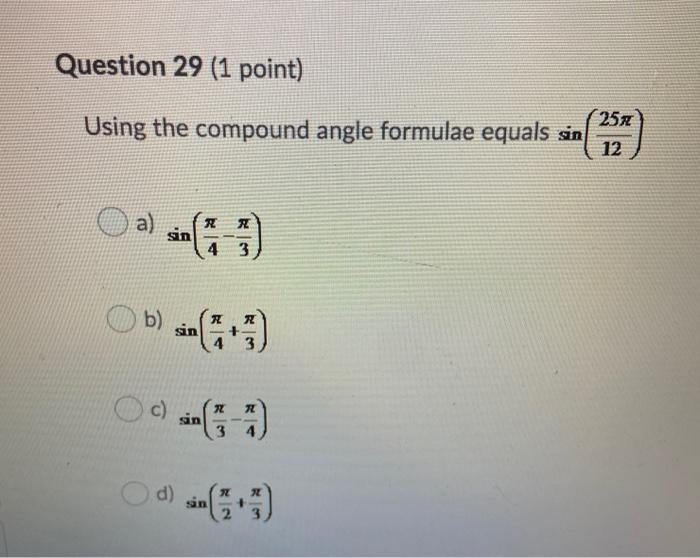 Solved Question 29 (1 point) Using the compound angle | Chegg.com