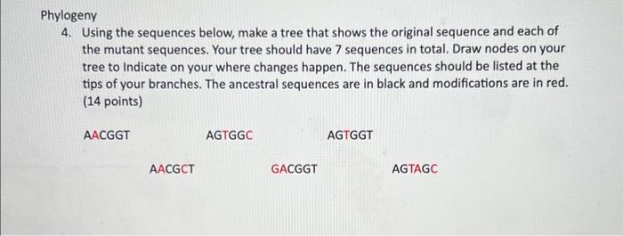 Solved 4. Using the sequences below, make a tree that shows | Chegg.com