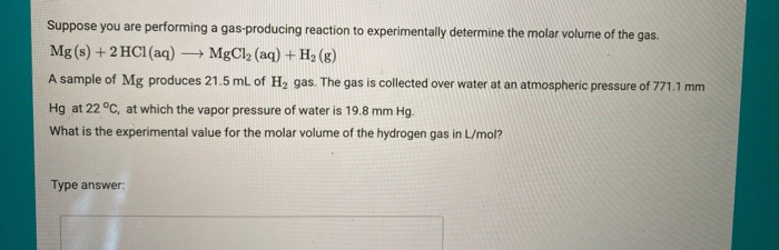 Solved Suppose you are performing a gas-producing reaction | Chegg.com