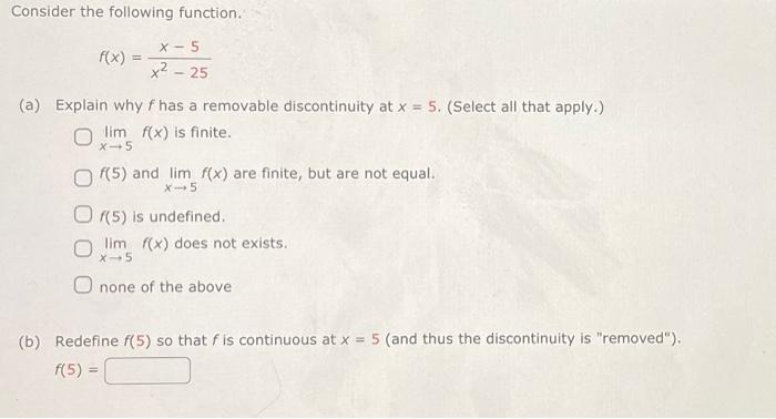 Solved Consider The Following Function F X X2−25x−5 A